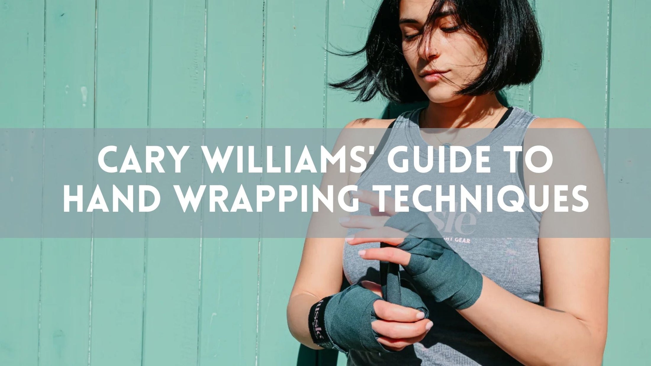 Train with Confidence: Cary Williams' Guide to Secure Hand Wrapping Te ...